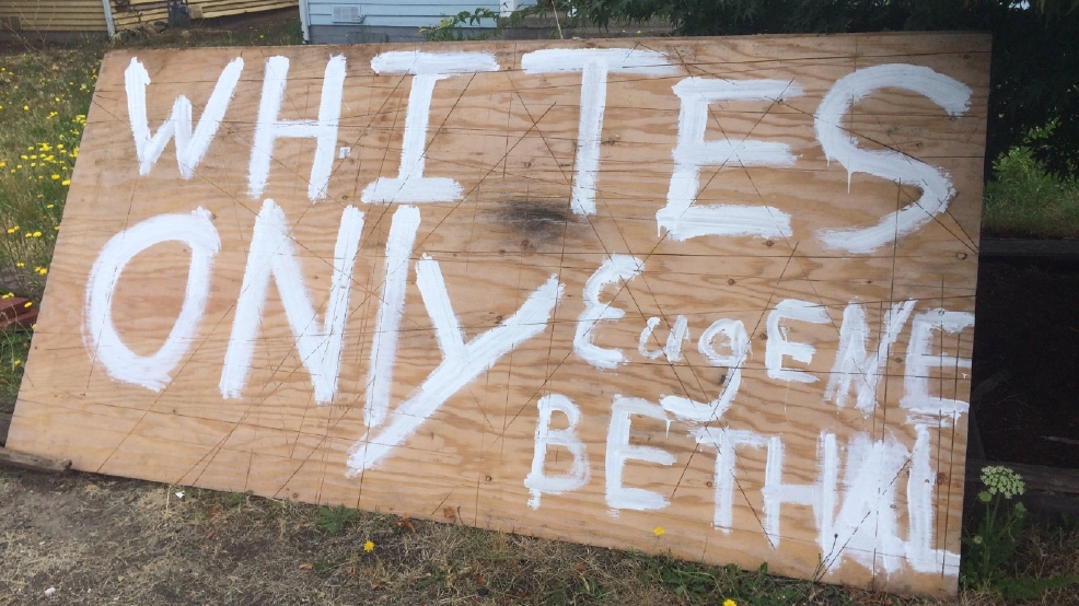 ' That's just not OK': Racist sign shocks West Eugene neighborhood | KVAL